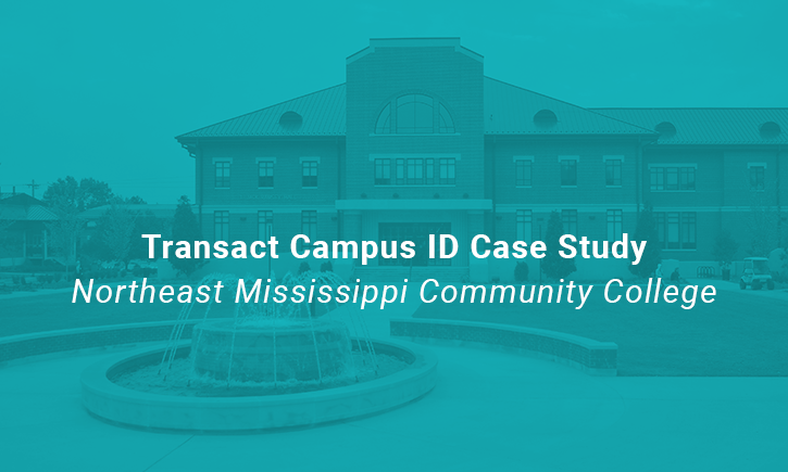 Northeast Mississippi Community College + Transact Campus ID